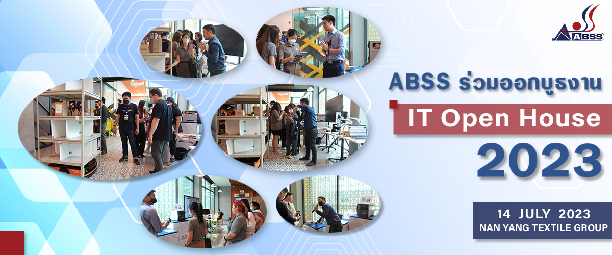 ABSS ร่วมออกบูธจัดแสดงสินค้าในงาน IT Open House 2023 จัดขึ้น ณ NAN YANG ...