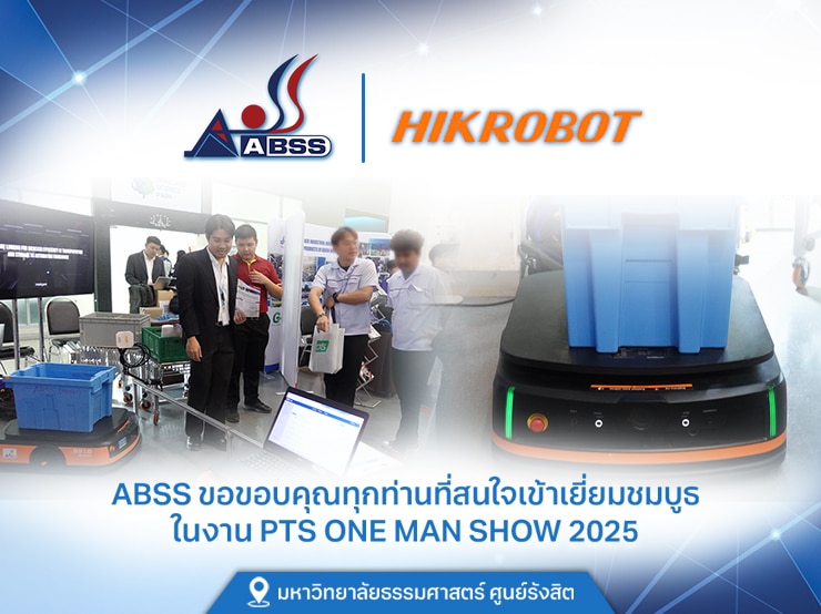 ABSS ขอขอบคุณทุกท่านที่สนใจเข้าเยี่ยมชมบูธ ในงาน PTS ONE MAN SHOW 2025 - ABSS